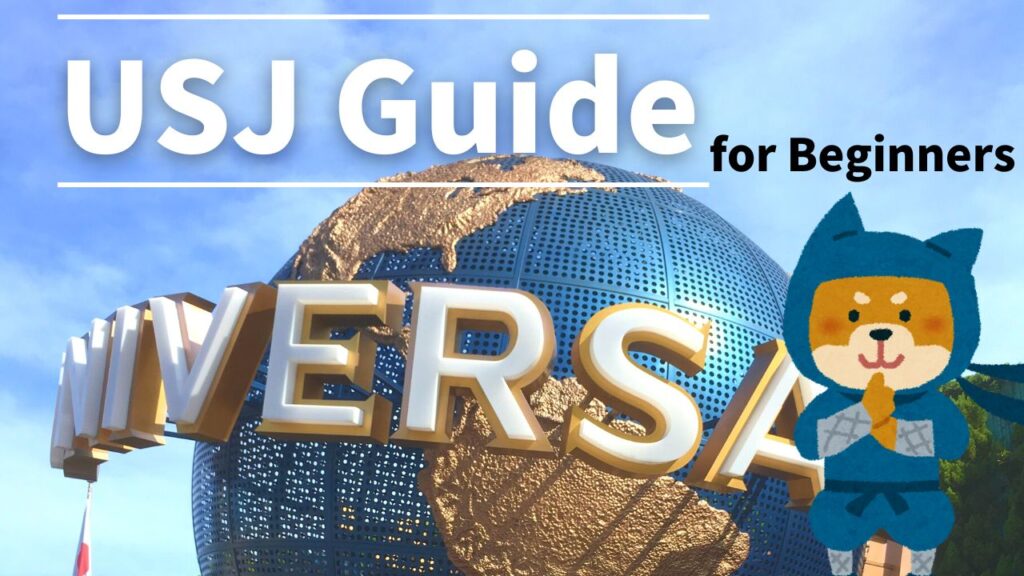 【USJ】Things every first-time visitor to USJ must do | Scroll Map Japan
